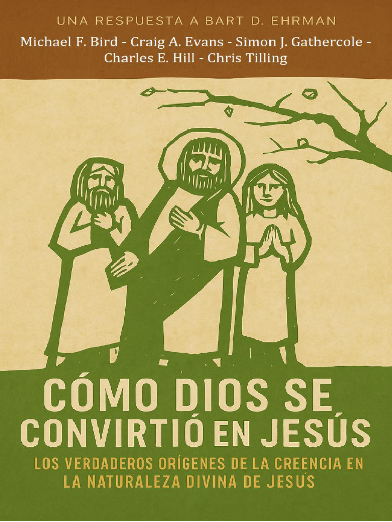 Como Dios Se Convirtio en Jesus. Michael F. Bird | PDF | La ...