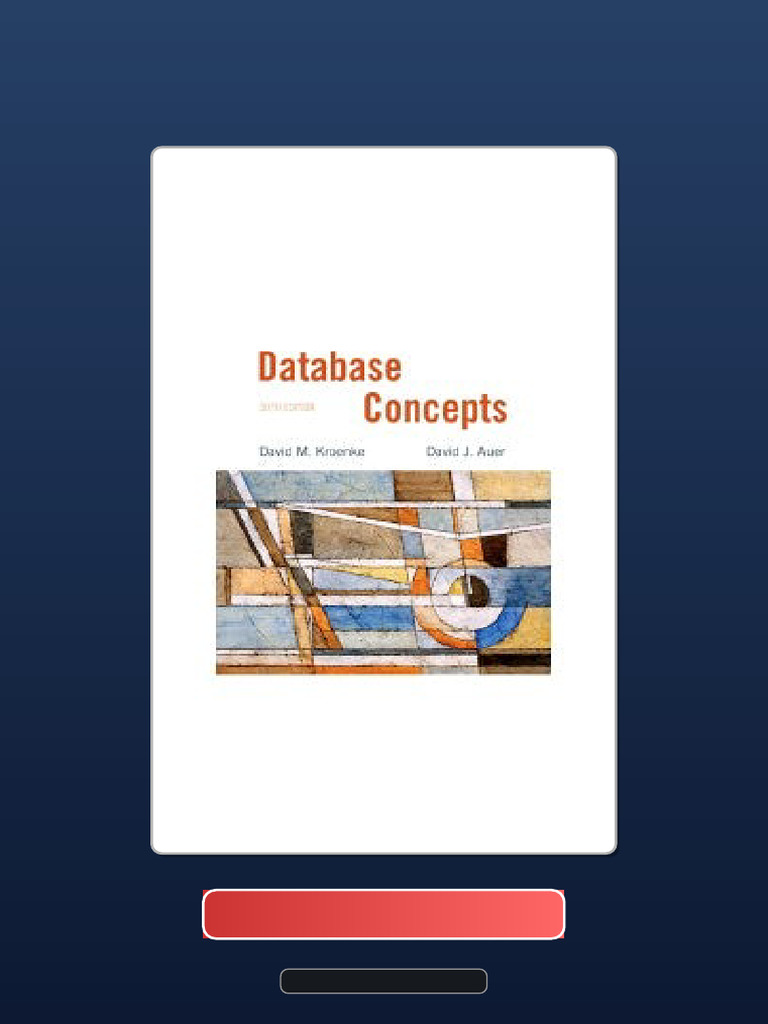 Verified PDF Download Database Concepts 6E David M Kroenke David Auer ...