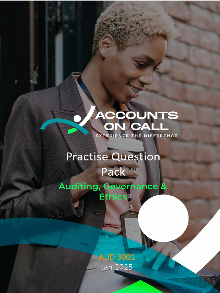 AUD 3001 - Question Pack Jan 2025 Intake | PDF | Internal Audit | Audit