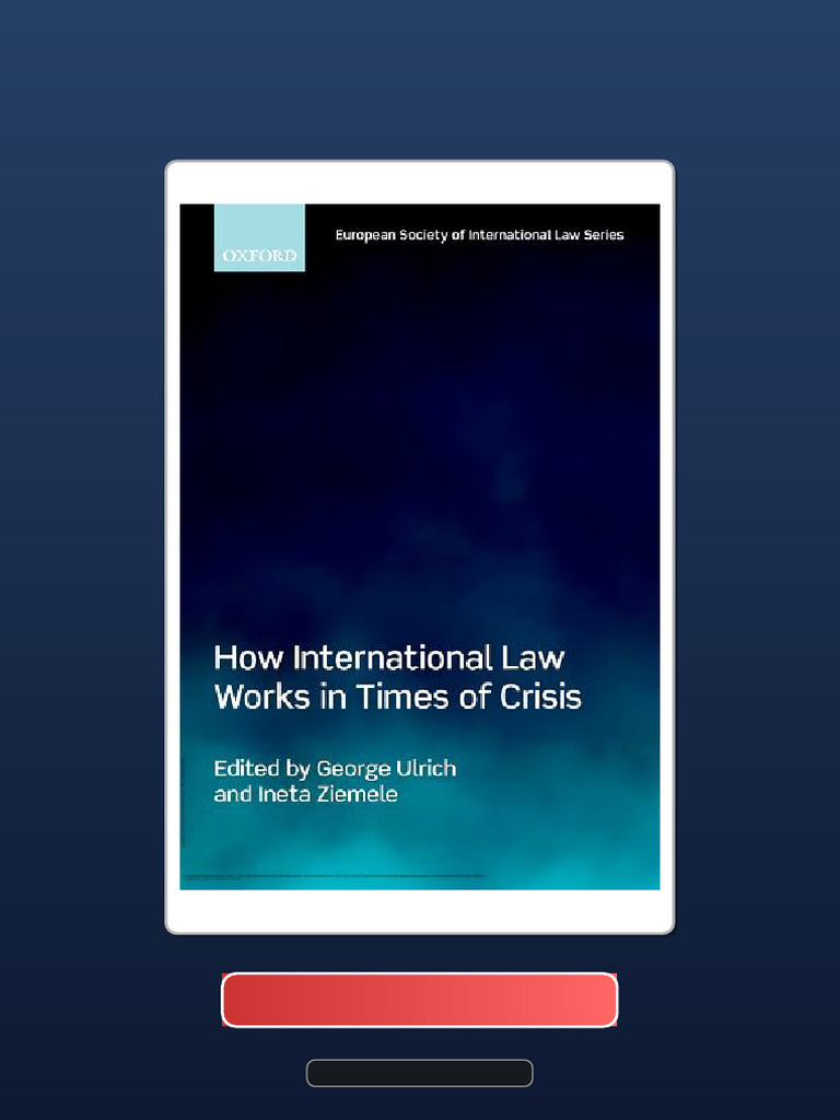 How International Law Works in Times of Crisis George Ulrich Digital ...