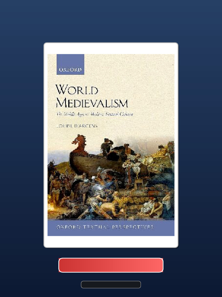 World Medievalism the Middle Ages in Modern Textual Culture Oxford ...