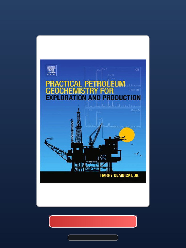 Practical Petroleum Geochemistry For Exploration and Production 1st ...