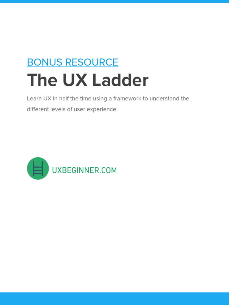 (UXB Bonus) The UX Ladder A Framework For Learning UX | PDF | User ...