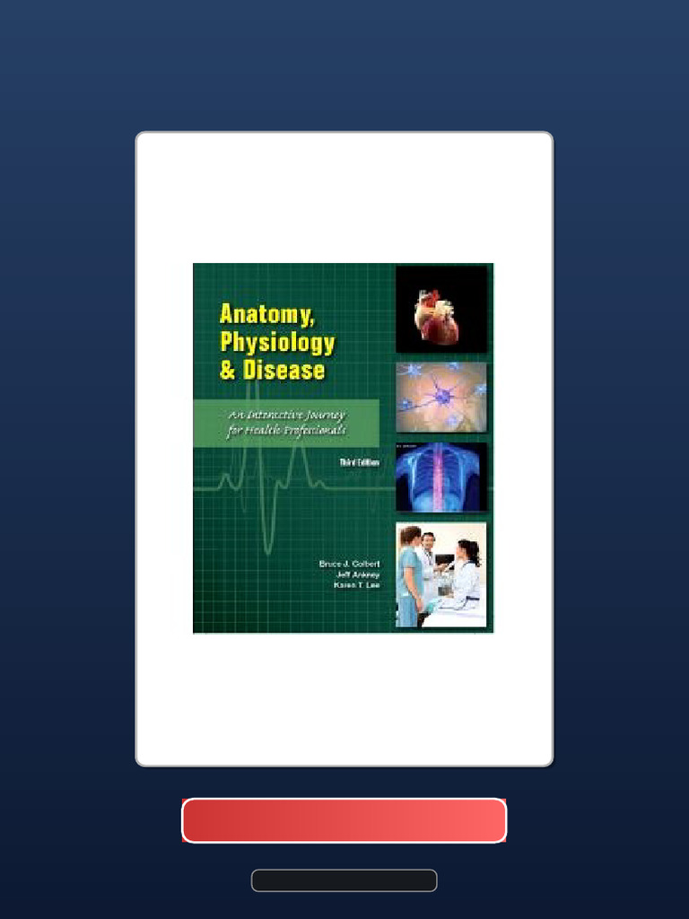 Complete Bundle Anatomy Physiology and Disease 3rd Edition by Colbert ...