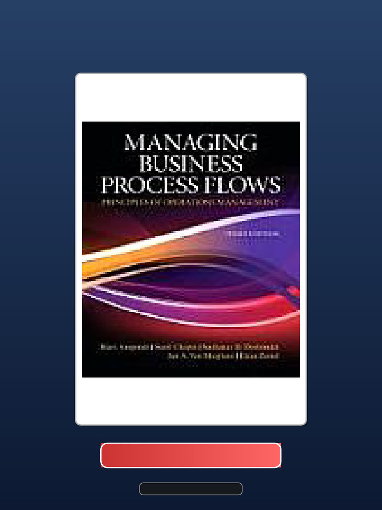 Complete Bundle Accompany Managing Business Process Flows 3rd Edition 9780136036371 Ebook and ...