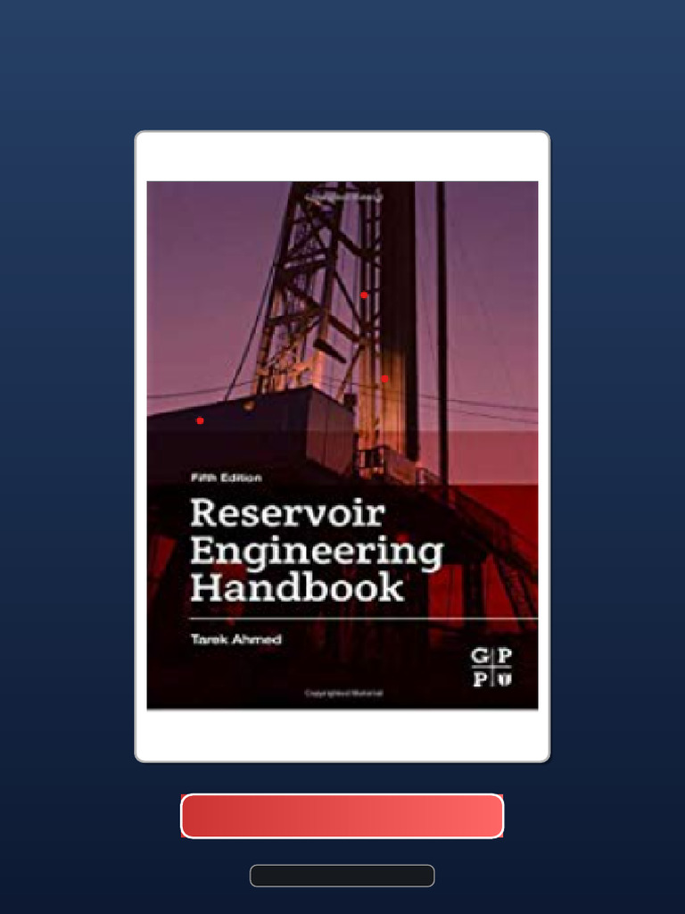 Reservoir Engineering Handbook Fifth Edition 2019 5th Edition Tarek Ahmed Digital Access | PDF ...