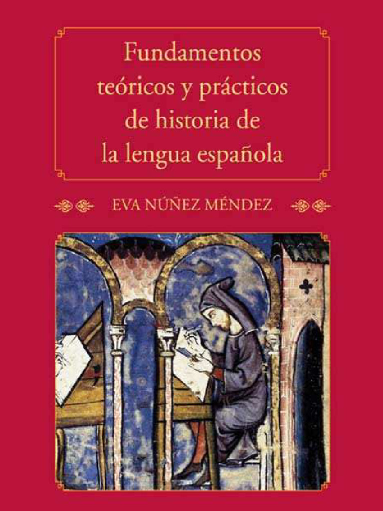 Fundamentos Teóricos y Prácticos de Historia de La Lengua Española ...