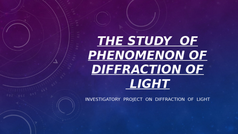 The Study of Phenomenon of Diffraction of Light | PDF