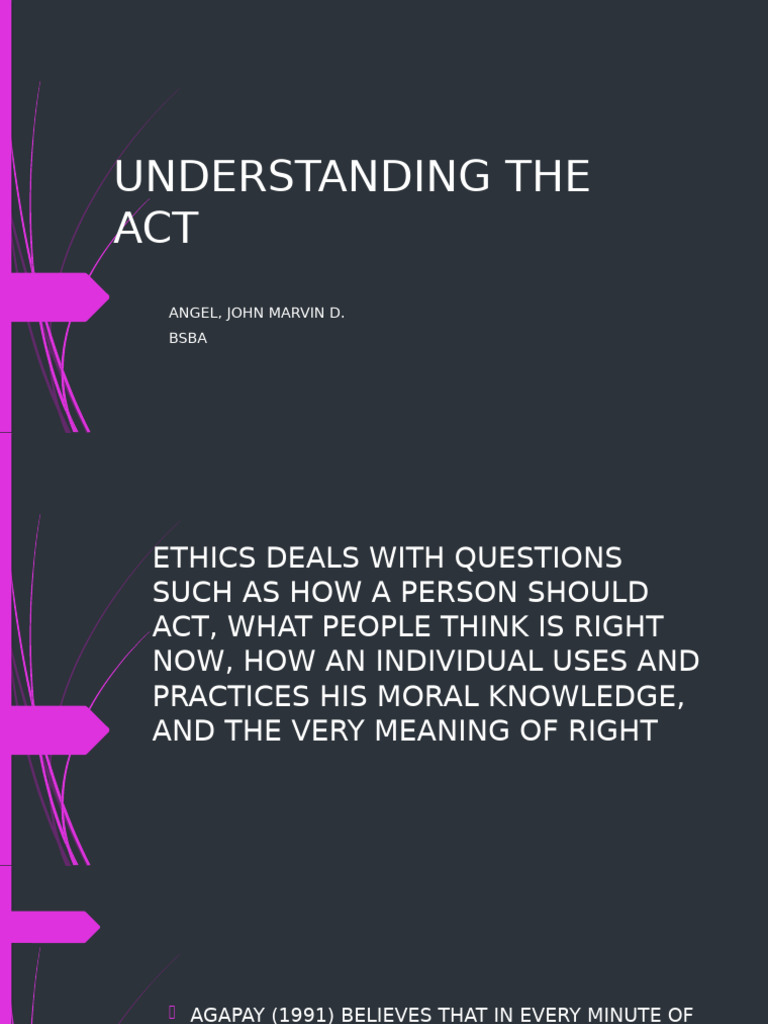 Understanding The Act - Ethics | PDF | Knowledge | Fear