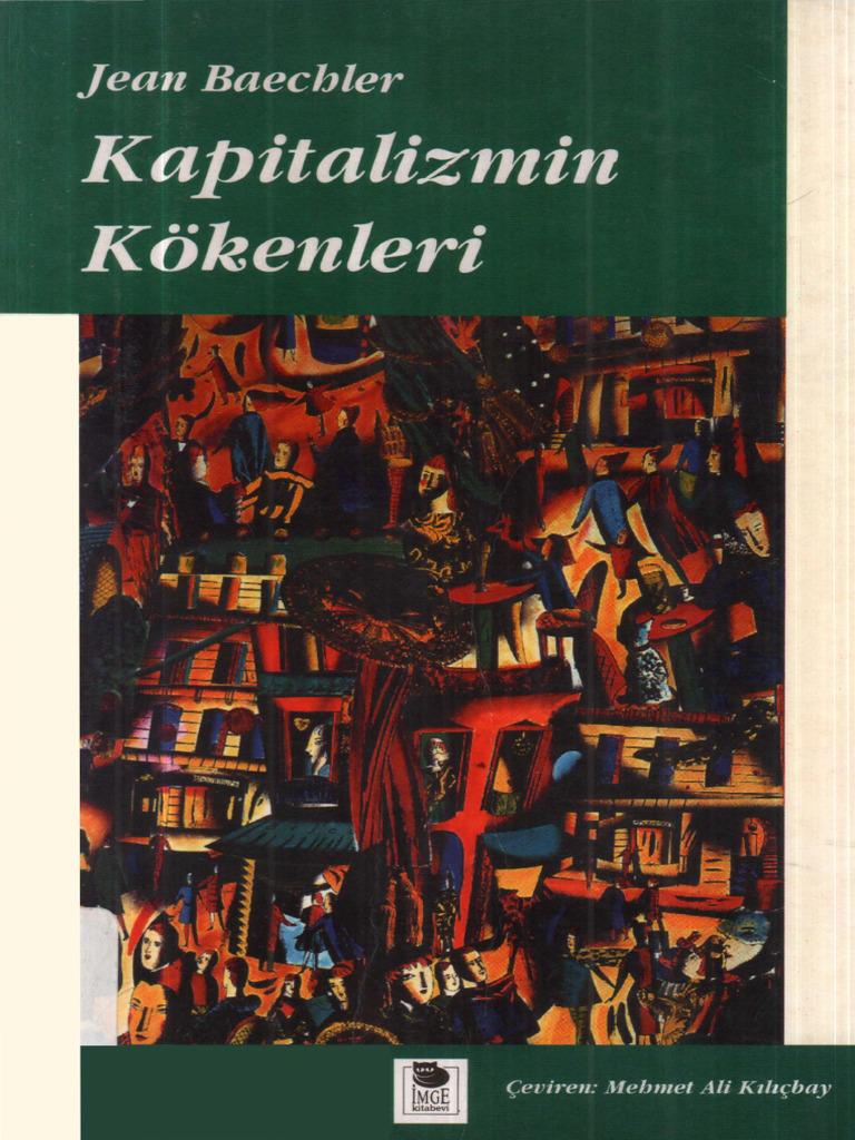 Jean Baechler Kapitalizmin Kokenleri Imge Kitabevi | PDF