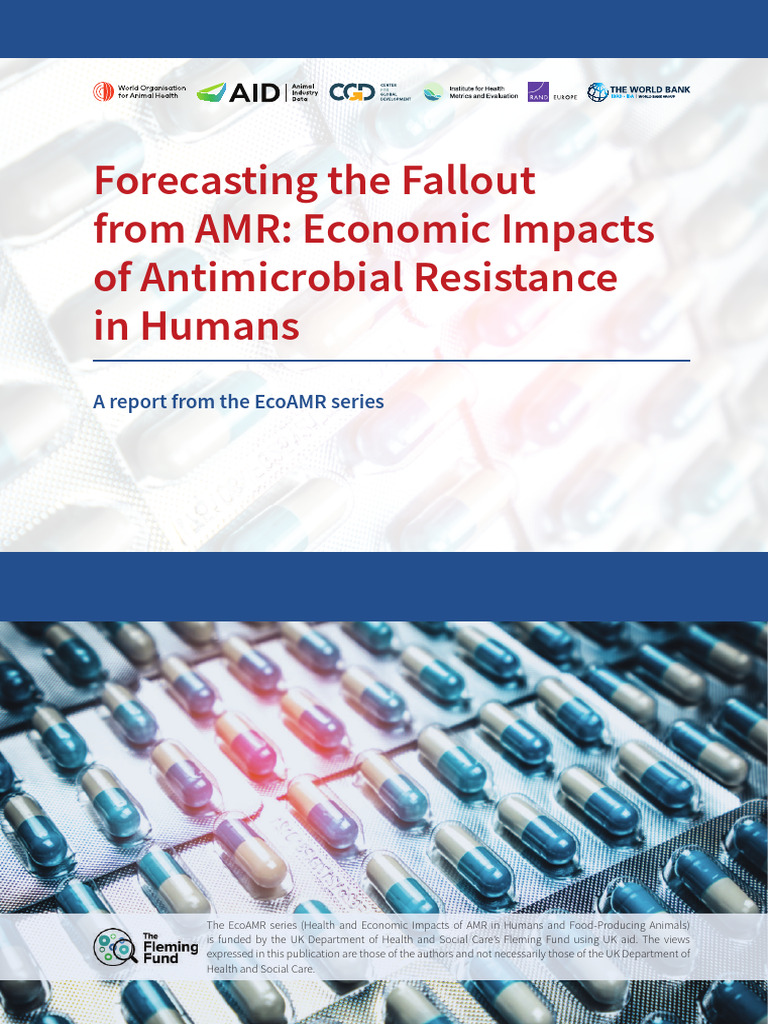 Forecasting The Fallout From AMR Economic Impacts of Antimicrobial ...