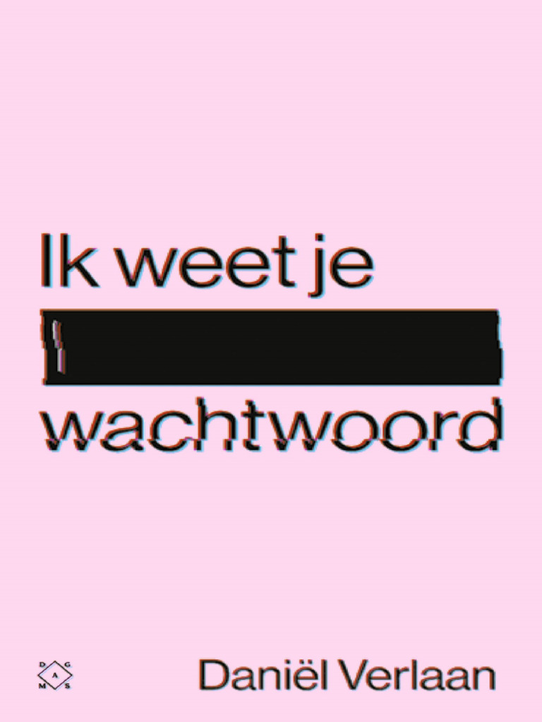 Ik Weet Je Wachtwoord - Daniel Verlaan | PDF