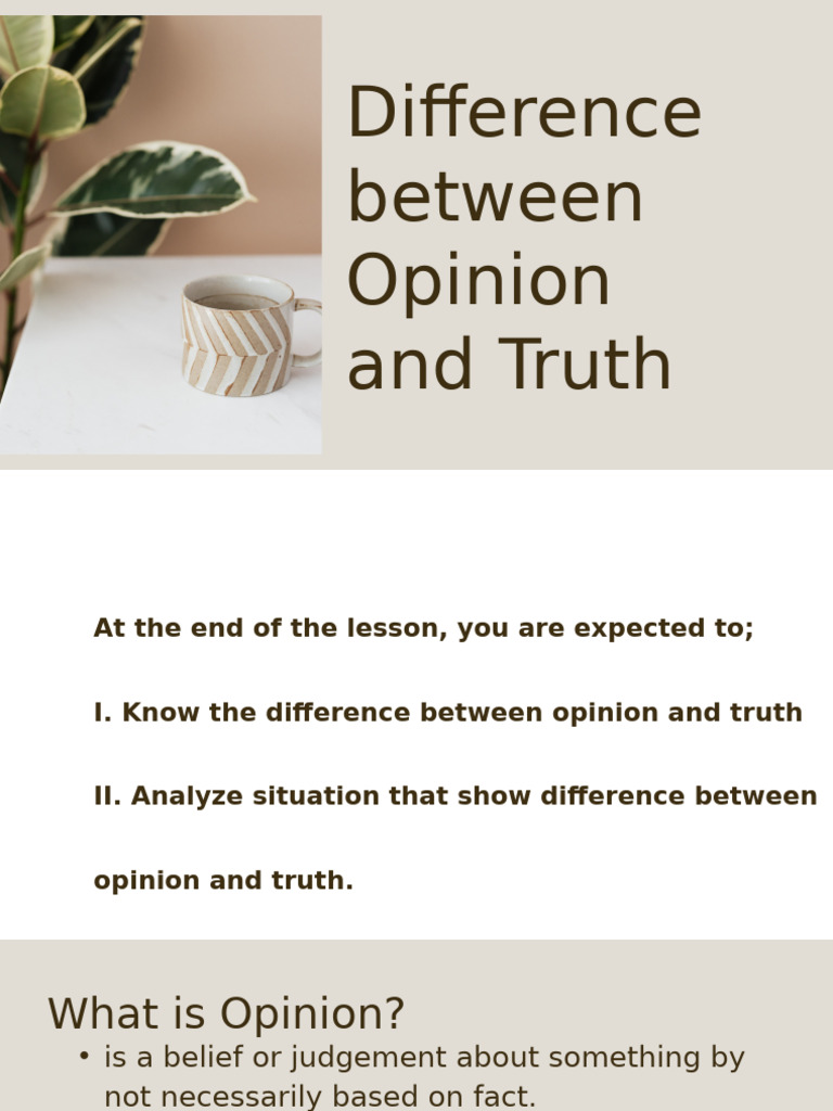 Distinguishing Opinion from Truth | PDF | Truth | Knowledge