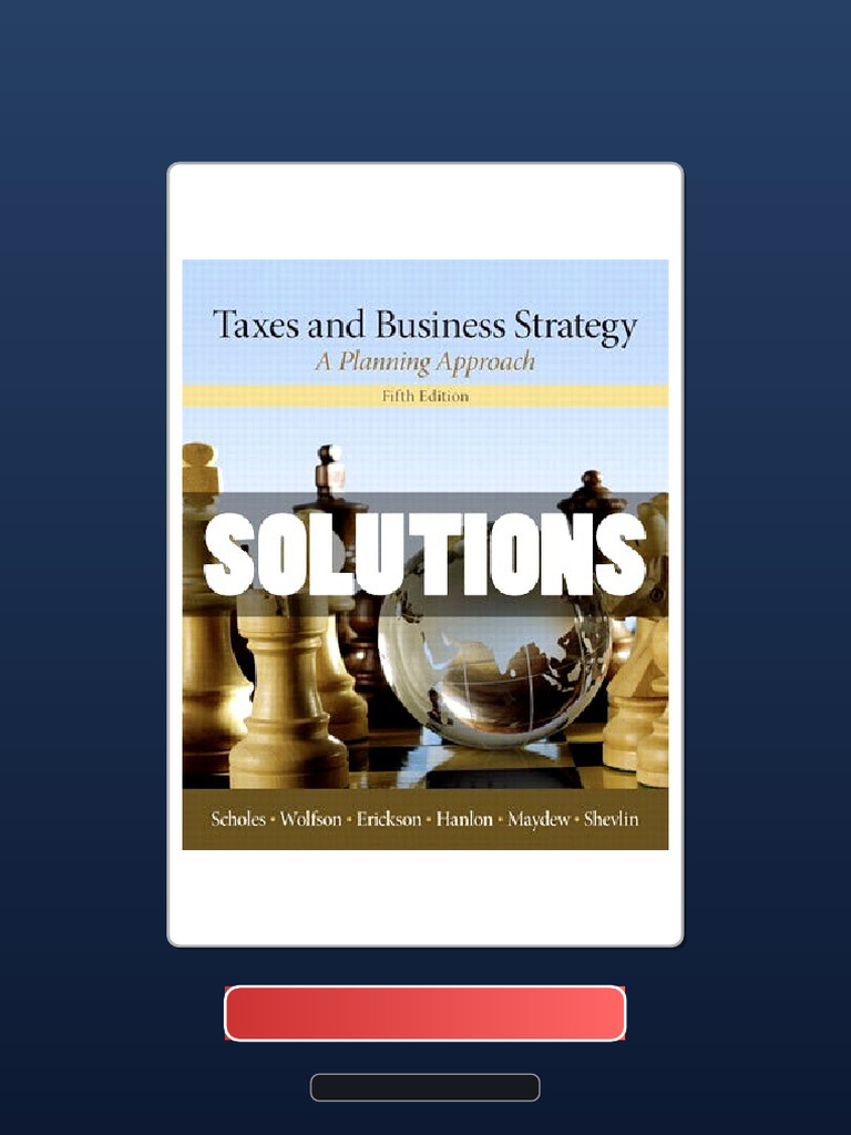 Complete Bundle Taxes and Business Strategy 5 Ed Scholes Ebook and ...