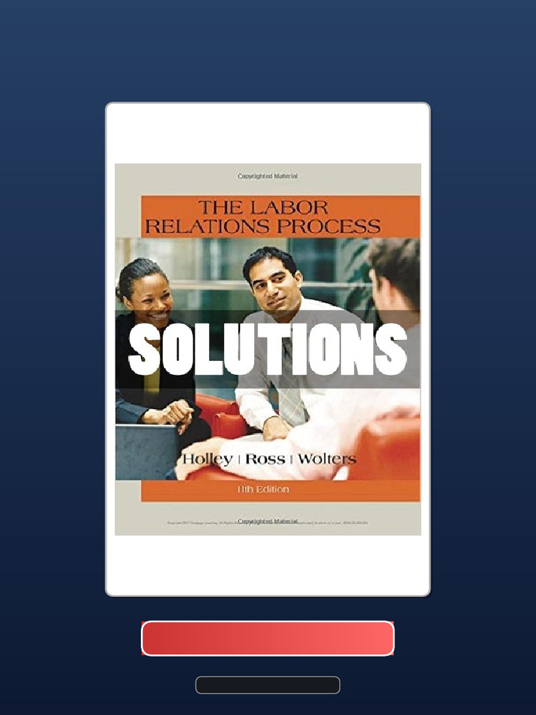 Complete Bundle The Labor Relations Process 11th Ed Holley Ebook and ...
