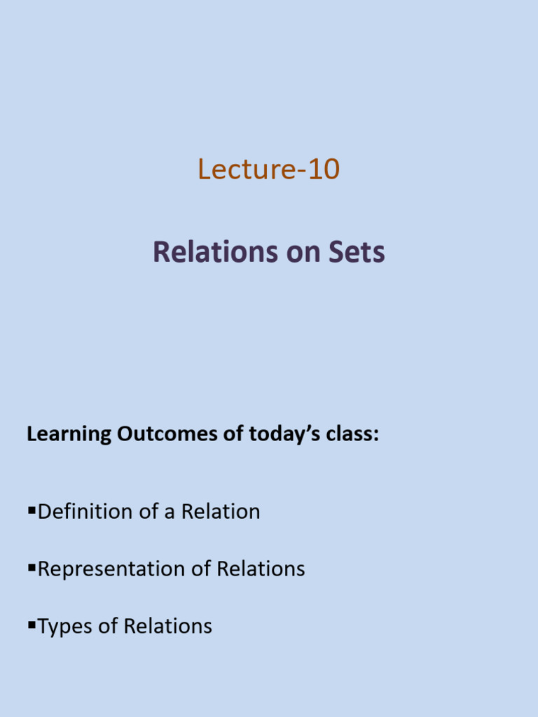 MAT-Lecture-10-Relations on Sets | PDF | Mathematics | Theoretical ...