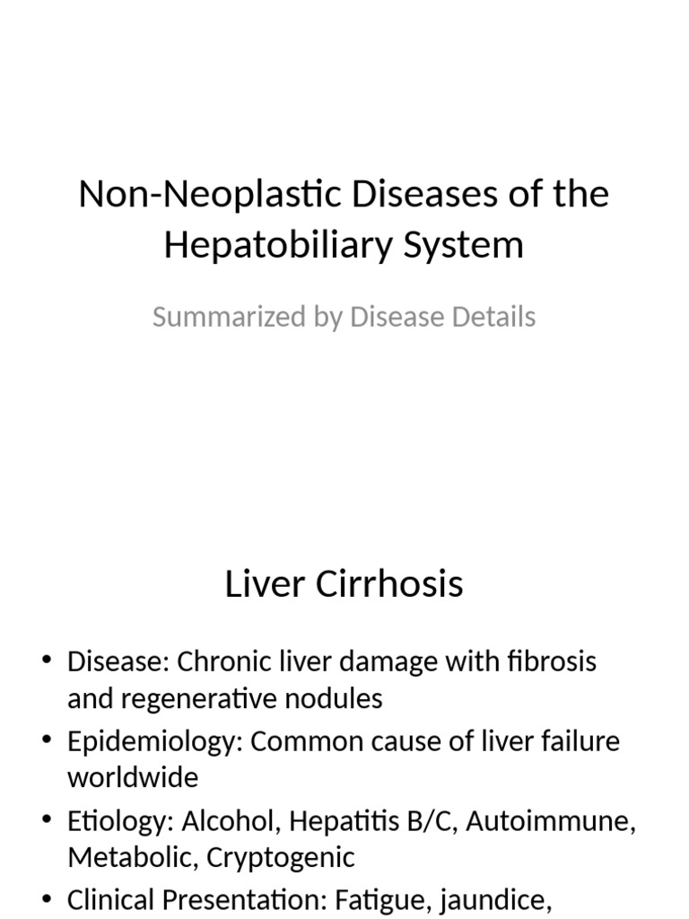 Non Neoplastic Hepatobiliary Diseases Summarized | PDF