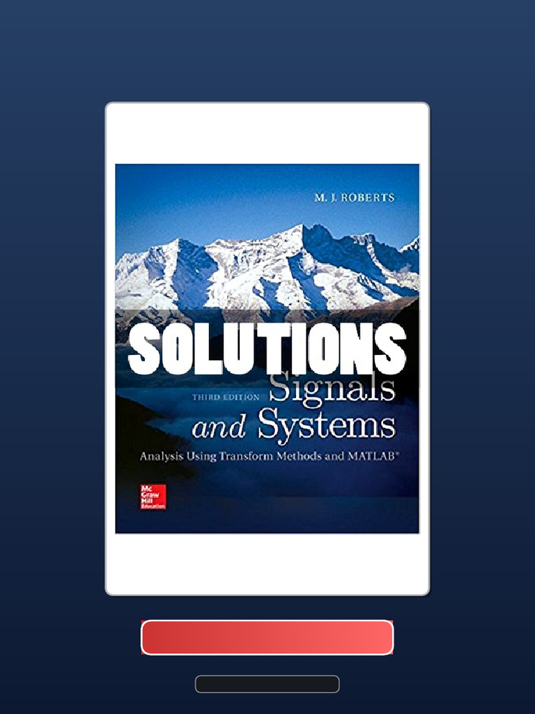 Complete Bundle Signals and Systems Analysis Using Transform Methods and MATLAB 3 Ed Roberts ...