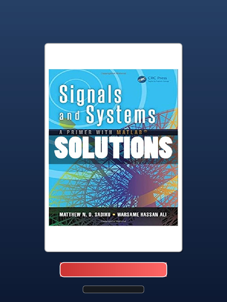 Complete Bundle Signals and Systems A Primer With MATLAB 1 Ed Sadiku ...