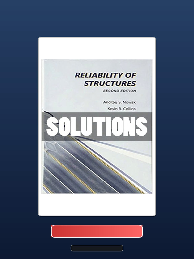 Complete Bundle Reliability of Structures 2 Ed Nowak Ebook and TestBank ...