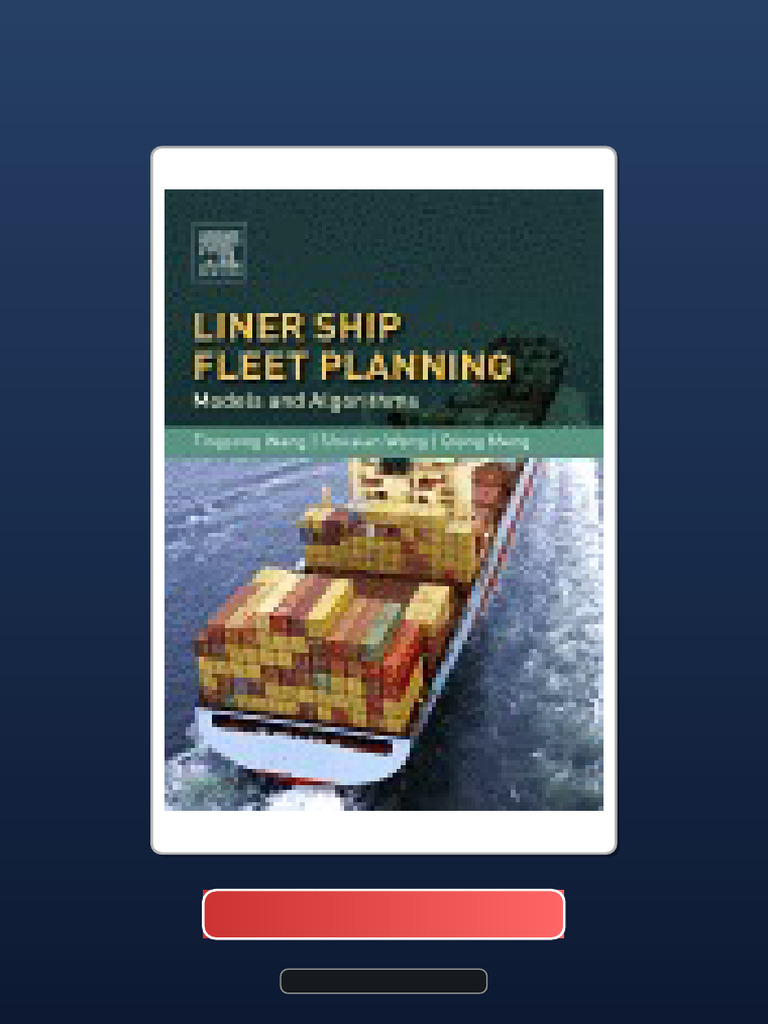 Liner Ship Fleet Planning Models and Algorithms 1st Edition Edition ...