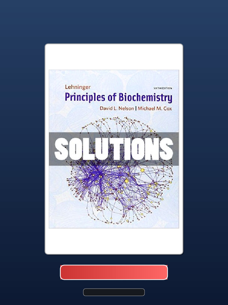 Complete Bundle Solutions Lehninger Principles of Biochemistry 6 Ed ...