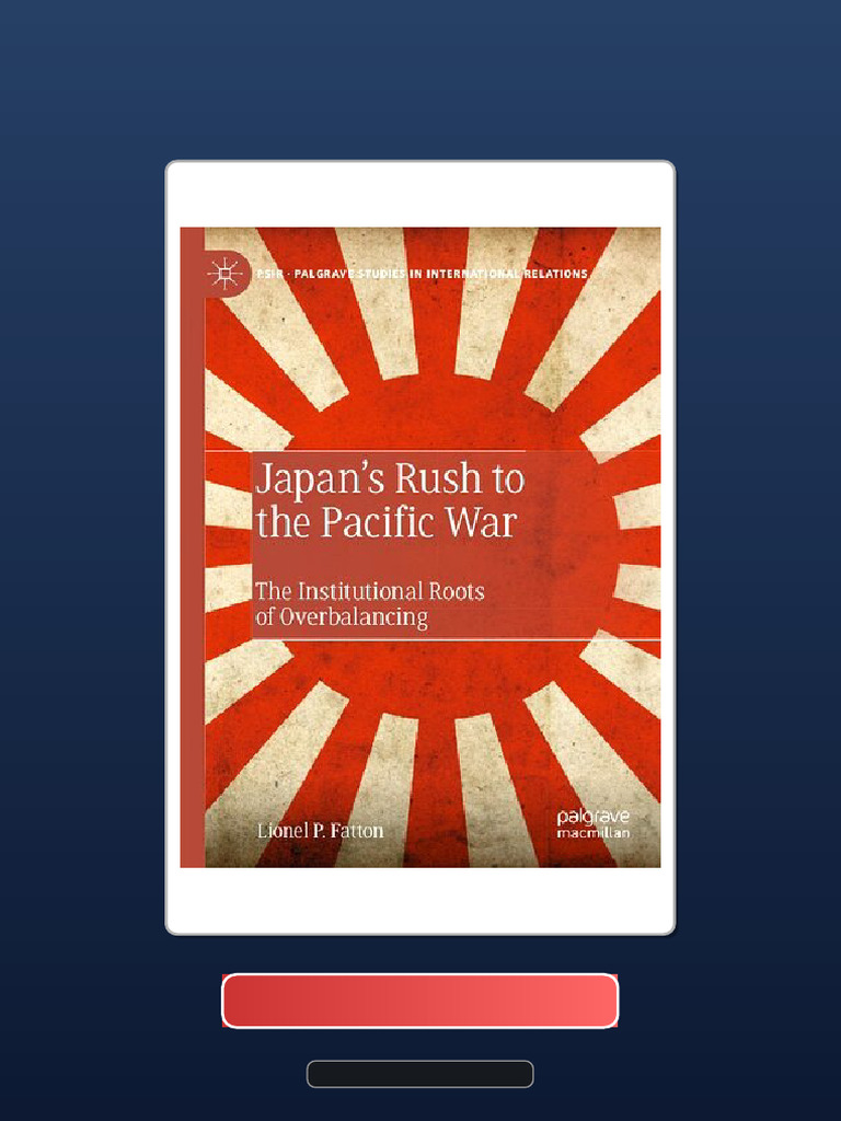 Complete Bundle Japans Rush To The Pacific War The Institutional Roos ...