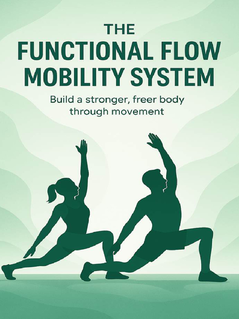 Functional Flow Mobility System Guide | PDF | Anatomical Terms Of ...