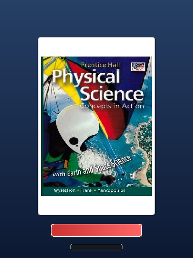 Physical Science Concepts in Action With Earth and Space Science 1st ...