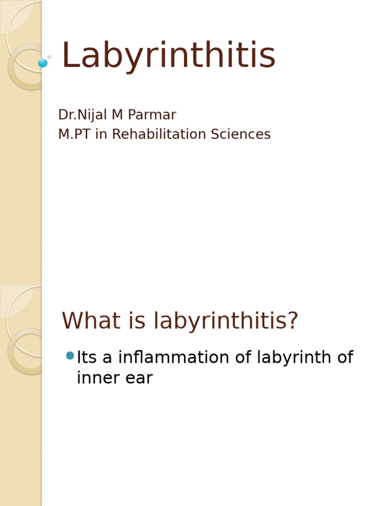 Labyrinthitis PPT Janurary 2024 | PDF | Vertigo | Physical Therapy