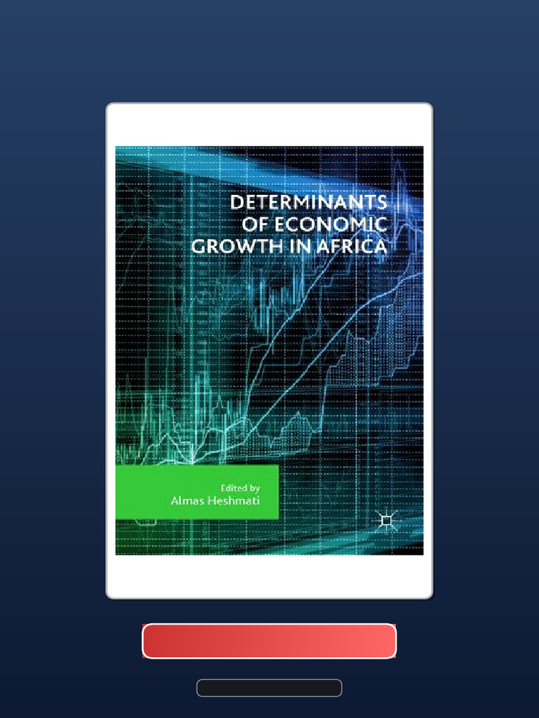 Determinants of Economic Growth in Africa 1st Ed Edition Almas Heshmati ...