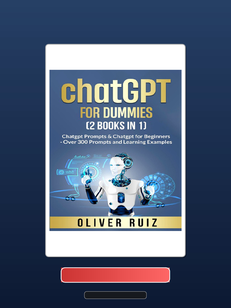 ChatGPT for Dummies 2 Books in 1 Chatgpt Prompts Chatgpt for Beginners Over 300 Prompts and ...