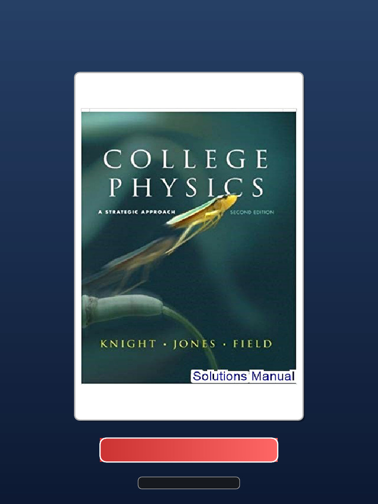 Complete Bundle College Physics Strategic Approach 2nd Edition Knight ...
