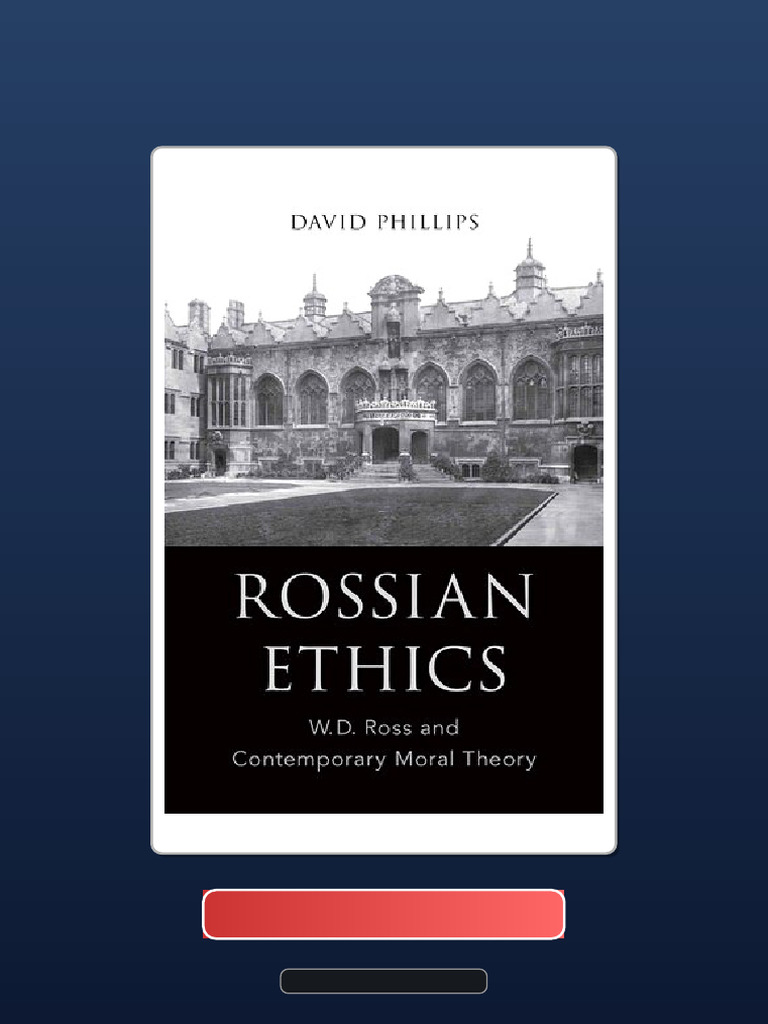 Rossian Ethics WD Ross and Contemporary Moral Theory David Phillips ...