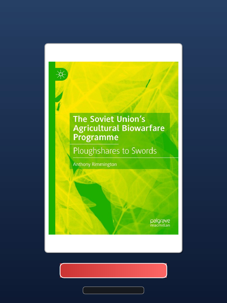 The Soviet Unions Agricultural Biowarfare Programme Ploughshares To ...