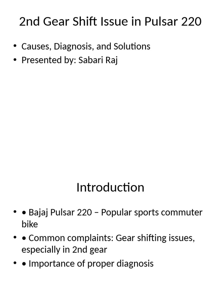Pulsar 220 2nd Gear Issue Presentation | PDF