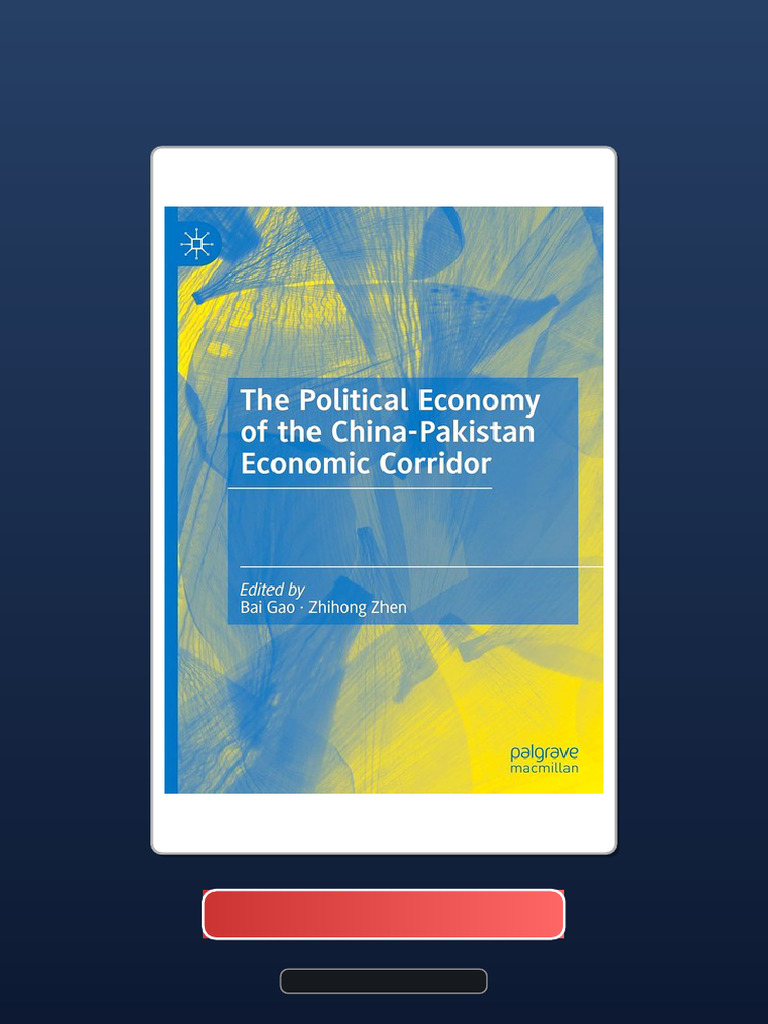 Complete Bundle The Political Economy of The ChinaPakistan Economic ...