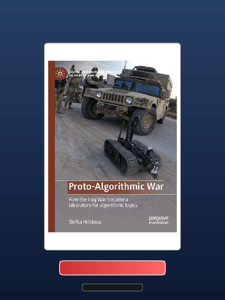 ProtoAlgorithmic War How The Iraq War Became A Laboratory For ...