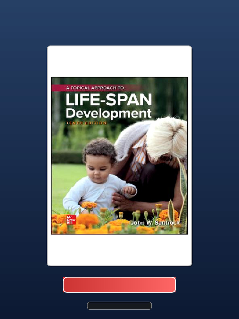 A Topical Approach To Lifespan Development 10th Edition Santrock Test ...