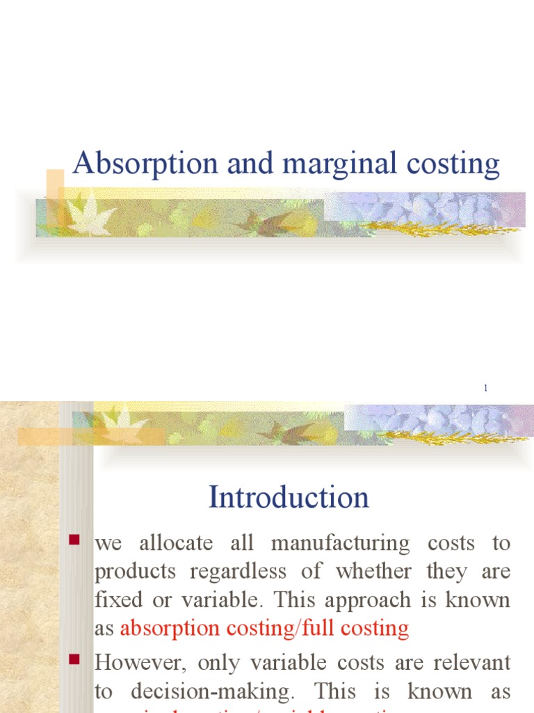 Absorption and Marginal Costing | PDF | Business Economics | Financial ...