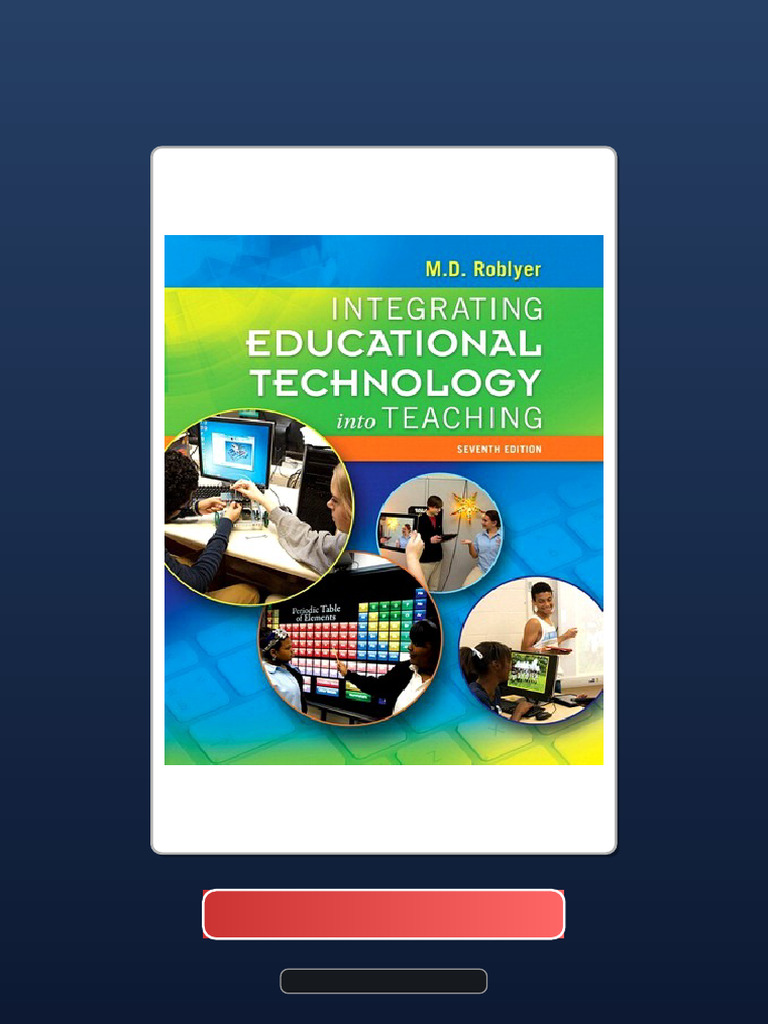 Complete Bundle Integrating Educational Technology Into Teaching 7th Edition Margaret D Roblyer ...