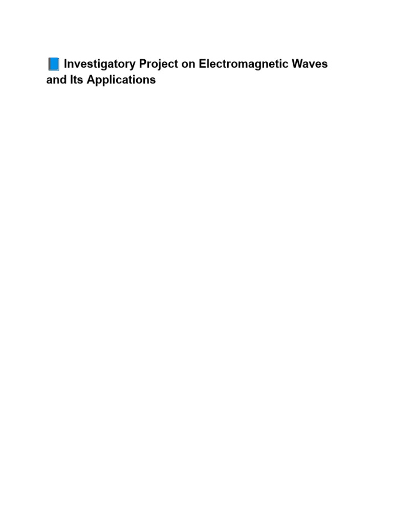 Electromagnetic Waves Project Overview | PDF | Electromagnetic ...