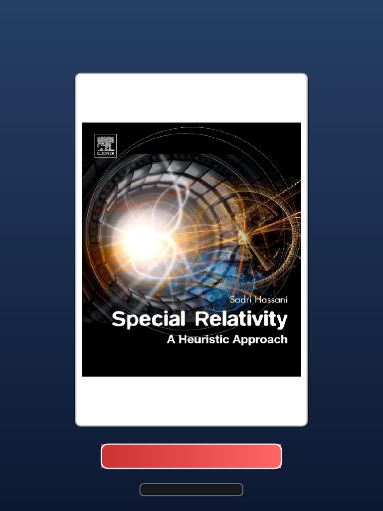 Complete Bundle Solutions Manual For Special Relativity Heuristic Approach Sadri Hassani HQ File ...