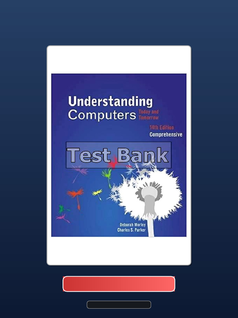 Complete Bundle Understanding Computers Today and Tomorrow Comprehensive 14th Edition Morley ...