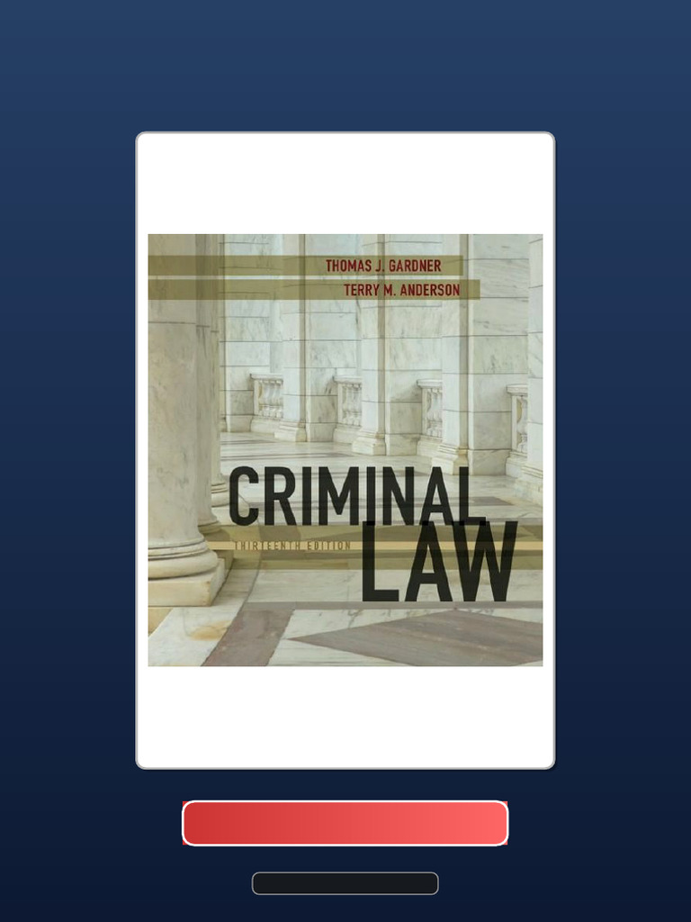 Criminal Law 13th Edition Thomas J Gardner Terry M Anderson Digital ...