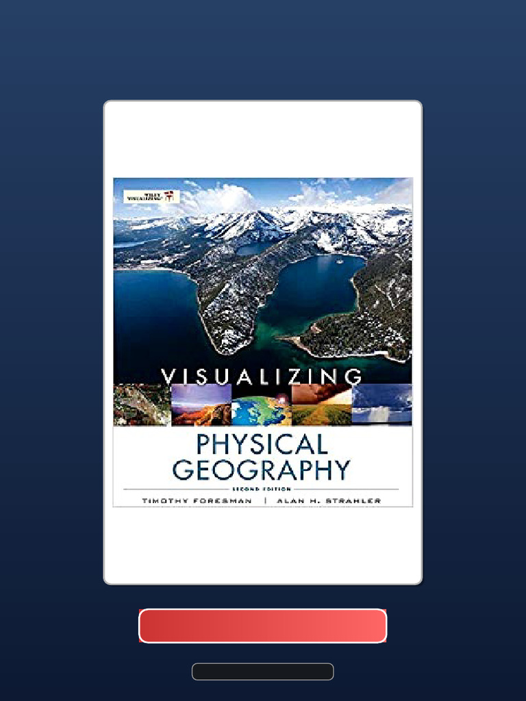 Visualizing Physical Geography 2nd by Foresman Digital Access | PDF ...