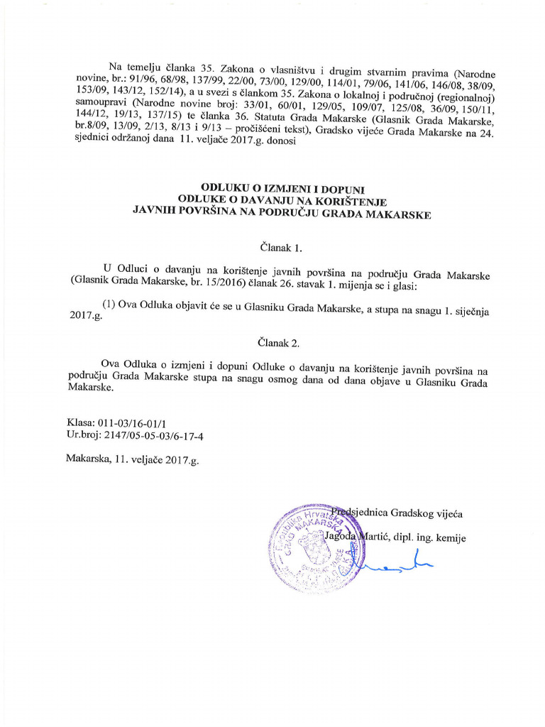 Odluka o Izmjeni i Dopuni Odluke o Davanju Na Kori鐃enje Javnih Povr鏸na Na Podru焜u Grada Makarske ...