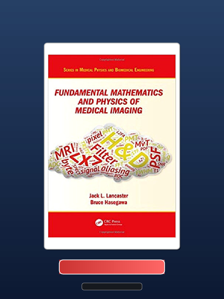 Fundamental Mathematics and Physics of Medical Imaging 1st Lancaster ...