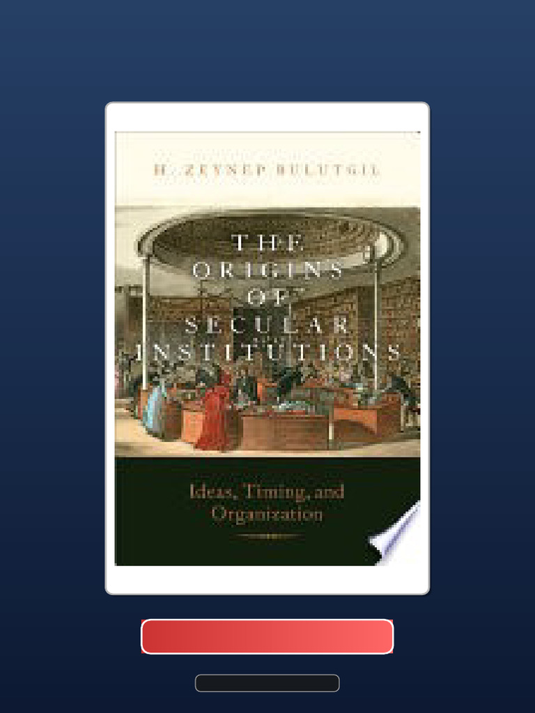 Complete Bundle The Origins of Secular Institutions Ideas Timing and ...