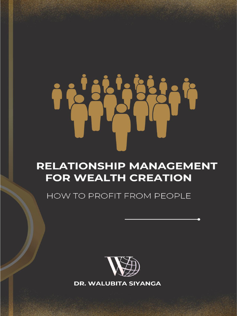 Relationship Management For Wealth Creation. - How To Profit From ...
